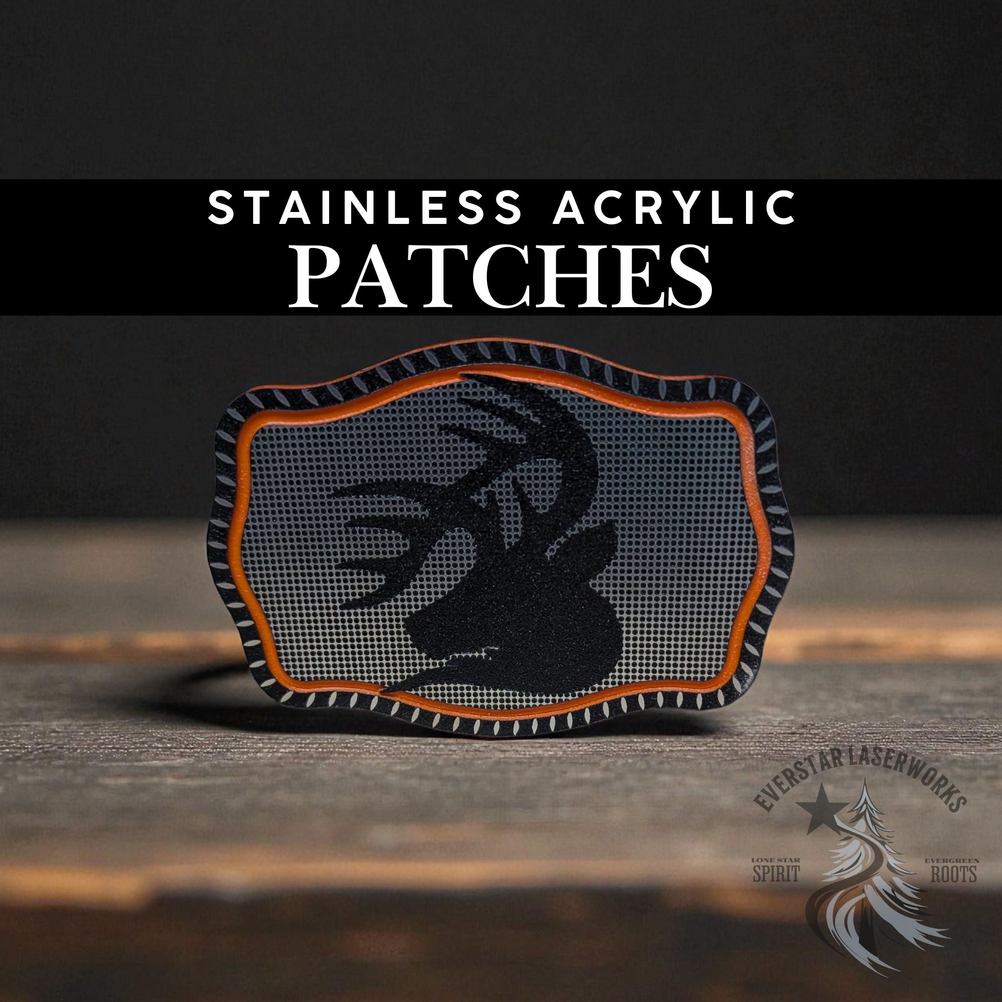 Fusion Patch Series: Stainless Acrylic Patches – EverStar LaserWorks
